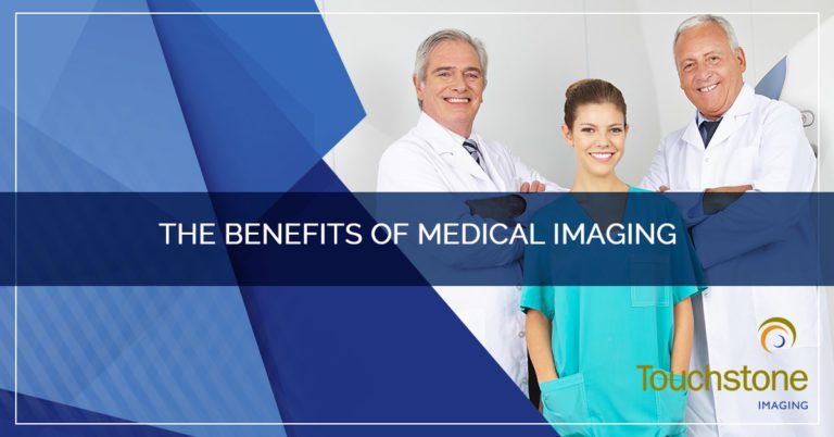 MRI - The Benefits of Medical Imaging | Touchstone Imaging
