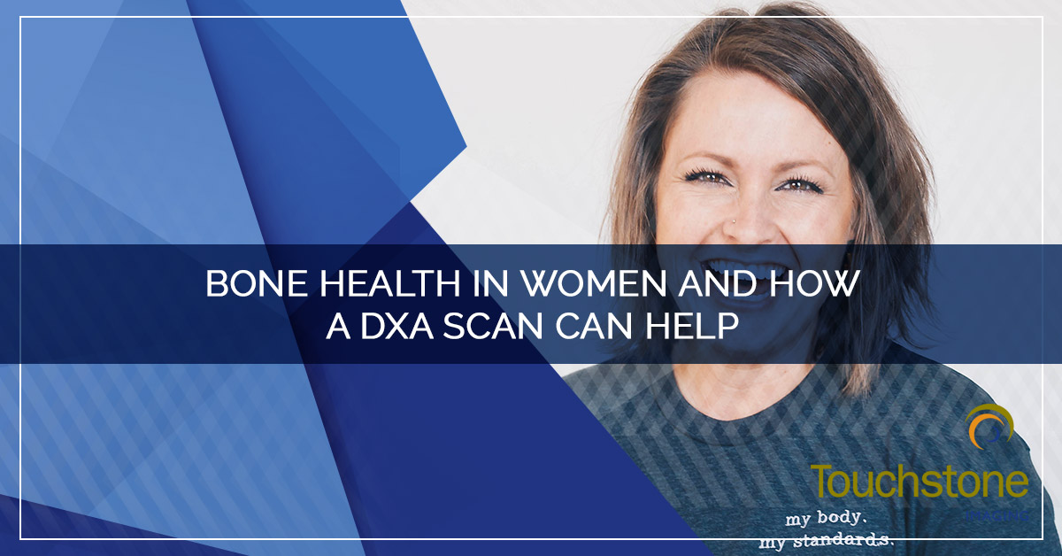 Bone Density DXA Scan - Women's Imaging Services | Touchstone Imaging